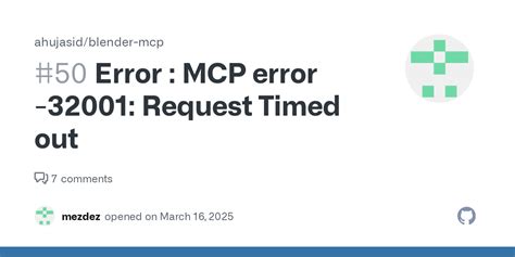 error mcp error 32001 request timed out · issue 50 · ahujasid blender mcp · github