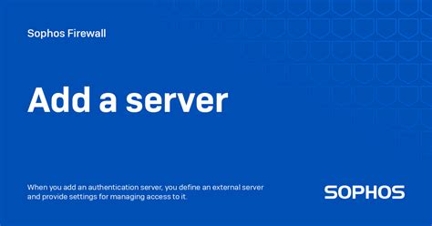 Add A Server Sophos Firewall