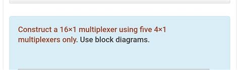 Solved Construct A 16x1 Multiplexer Using Five 4x1