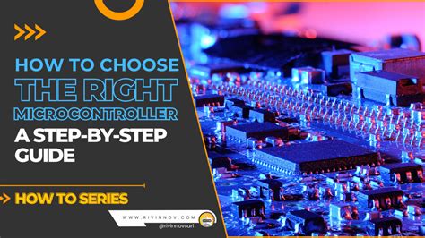 How To Choose The Perfect Microcontroller For Your Next Project