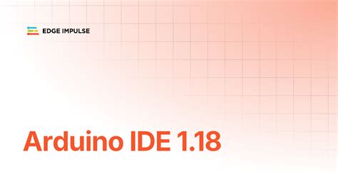 Arduino Ide 1 18 Edge Impulse Documentation