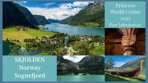 Cruise Port Guide Skjolden Norway Sognefjord Princess World