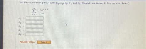 solved find the sequence of partial sums s1 s2 s3 s4 and