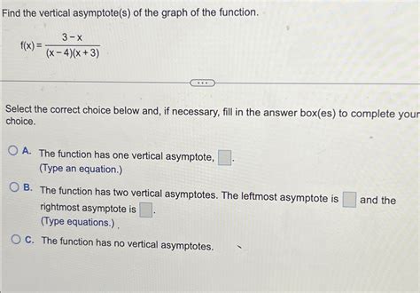 Solved Find The Vertical Asymptote S ﻿of The Graph Of The