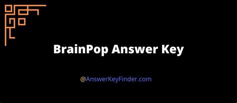 Brainpop Answer Key 2022 [free Access]