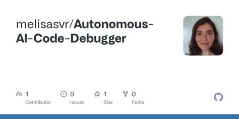 Github Melisasvrautonomous Ai Code Debugger Melisa Sever