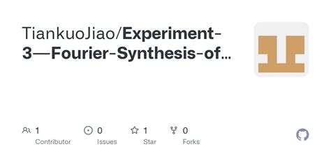 Github Tiankuojiaoexperiment 3 Fourier Synthesis Of Periodic Waveforms