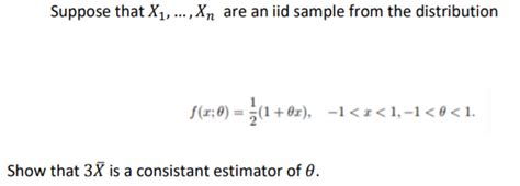 Solved Suppose That X1 … Xn Are An Iid Sample From The
