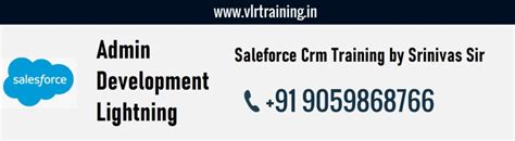Salesforce Training By Srinivas Sir Vlr Training Software Training Institute Kukatpally Jntu