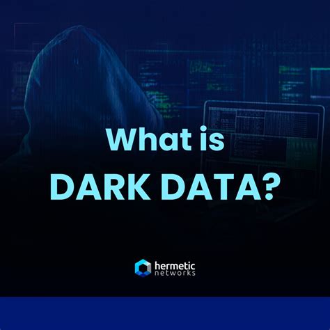 How To Protect Your Data From Dark Data Hermetic Networks Posted On The Topic Linkedin