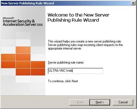 Isa Firewall Quick Tip Publishing Ultra Vnc With Isa Server 2006