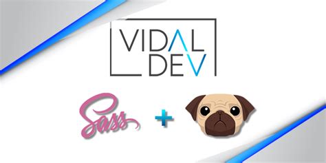 Github Vidaldevsass Pug Ejercicio De Sass Pug Propuesto Por Platzi