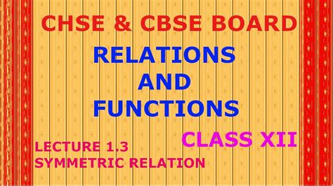 Symmetric Relation Class Xii Chse And Cbse Math Lecture 13 Youtube
