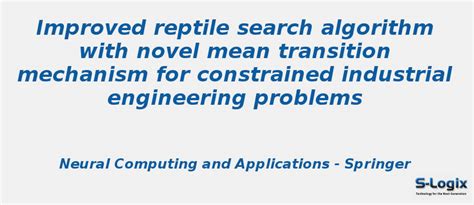 Improved Reptile Search Algorithm With Novel Mean Transition S Logix