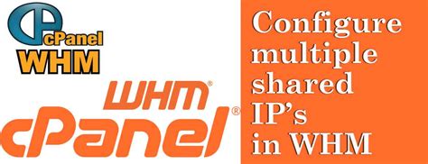 configure multiple shared ip s in whm