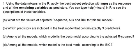 solved 1 using the data mtcars in the r apply the best