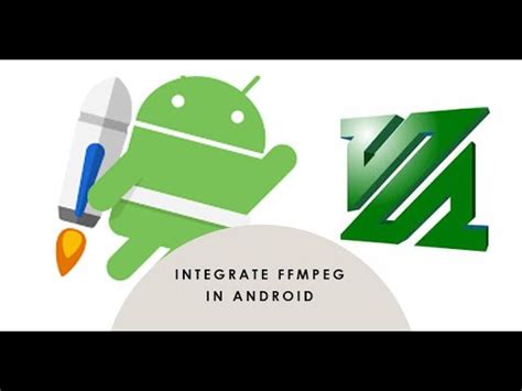 How To Integrate FFMpeg In Native Android App To Apply GrayScale Filter A Video YouTube