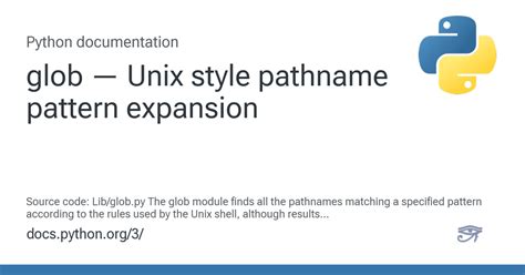 Glob Unix Style Pathname Pattern Expansion Python 3 13 7 Documentation