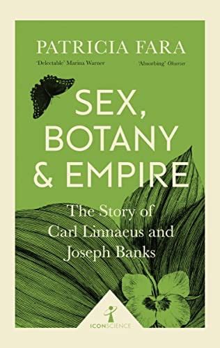Pre Owned Sex Botany And Empire Icon Science The Story Of Carl