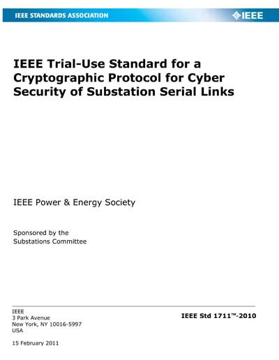 IEEE Std 1711 2010 IEEE Trial Use Standard For A Cryptographic Protocol For Cyber Security Of