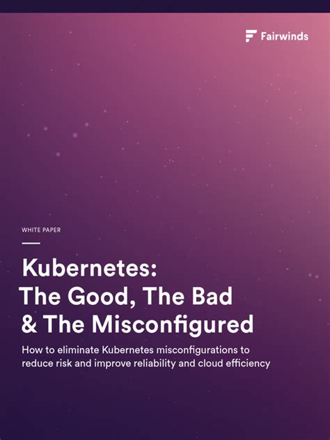 fairwinds whitepaper kubernetes good bad misconfigured download free