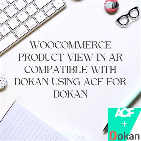 Woocommerce Product View In Ar Compatible With Dokan Using Acf For Dokan Krazyplugins