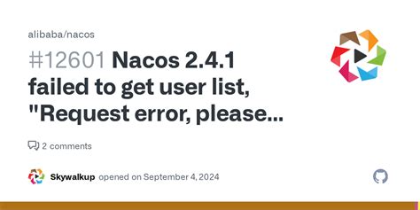 Nacos 241 Failed To Get User List Request Error Please Try Again