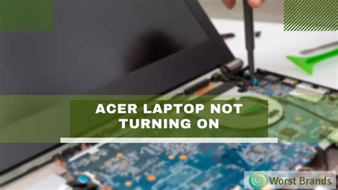Acer Laptop Not Turning On Problem Solved Worst Brands
