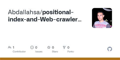 Github Abdallahsapositional Index And Web Crawler Algorithm