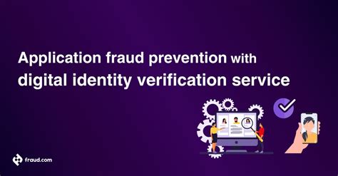 Application Fraud Prevention With Digital Identity Verification Service