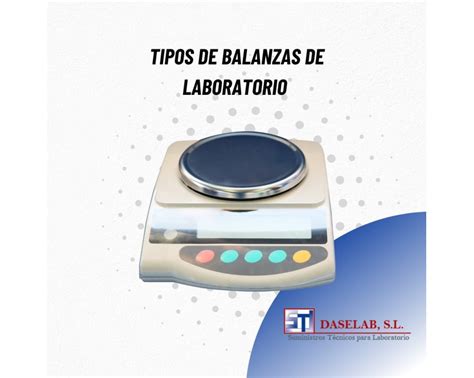 Balanzas De Laboratorio Tipos Características Y Usos Principales