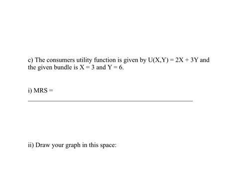 Solved C The Consumers Utility Function Is Given By