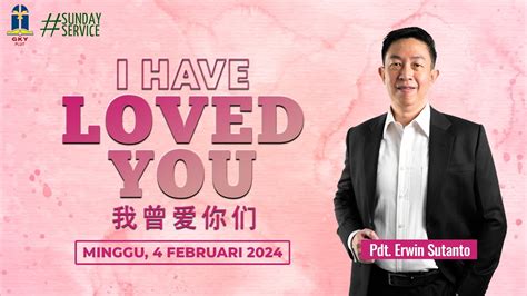 Pdt Erwin Sutanto I Have Loved You 我曾愛你們 Youtube