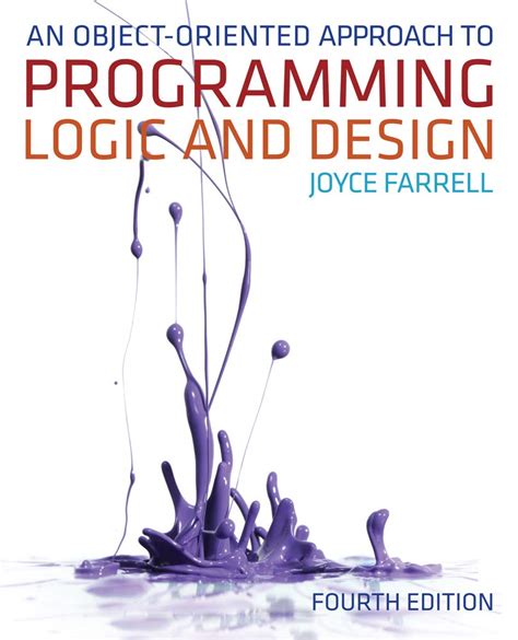 An Object Oriented Approach To Programming Logic And Design Farrell