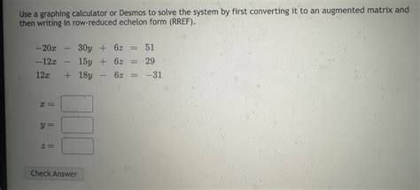 Solved Use A Graphing Calculator Or Desmos To Solve The Chegg