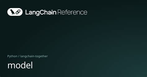 Model Langchaintogether Langchain Reference