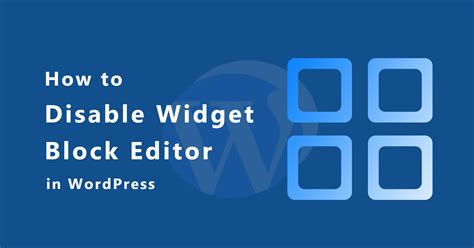 How To Disable Widget Block Editor Gutenberg In Wordpress Yourblogcoach