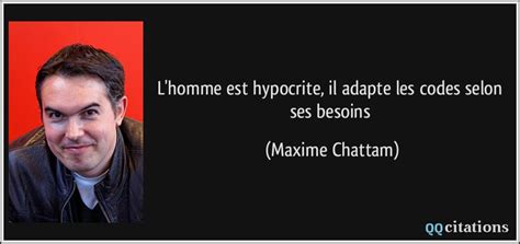 Lhomme Est Hypocrite Il Adapte Les Codes Selon Ses Besoins