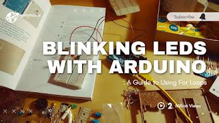 Blinking LEDs With Arduino Using FOR Loop A Beginners Guide Onlytronix