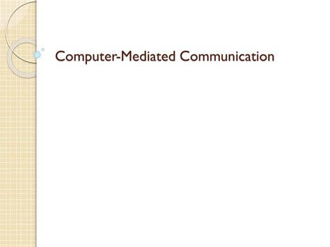 Ppt Computer Mediated Communication Powerpoint Presentation Free Download Id 4835047