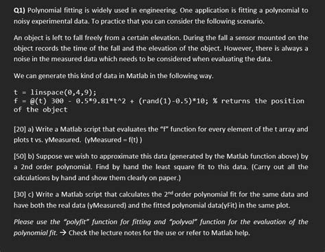 Solved Q1 ﻿polynomial Fitting Is Widely Used In