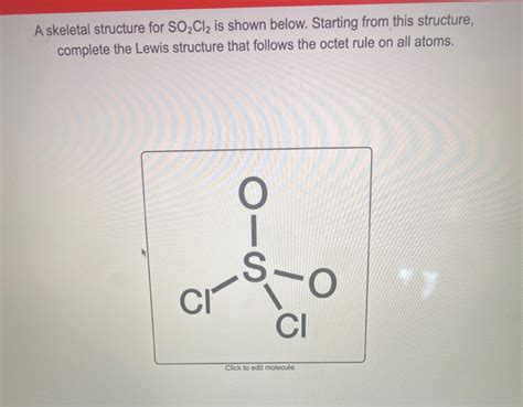 Solved A Skeletal Structure For So2cl2 Is Shown Below St