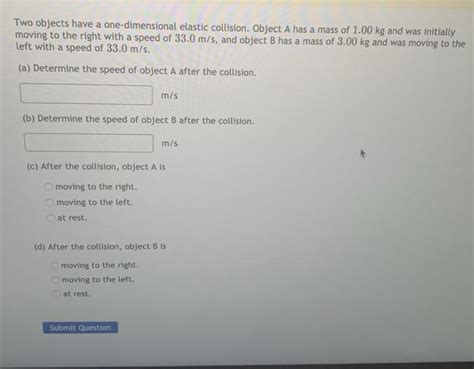 Solved Two Objects Have A One Dimensional Elastic Collision