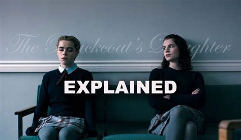 Can Someone Please Explain What Happened In The Blackcoats Daughter