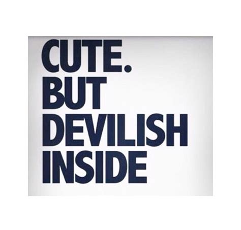 Devilish But Cute Life Quotes Poster