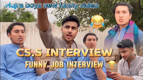 Funny Css And Job Interview Hujra Boyz Pashto New Funny Video