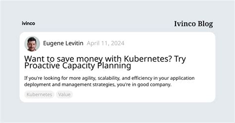 Want To Save Money With Kubernetes Try Proactive Capacity Planning Ivinco Blog