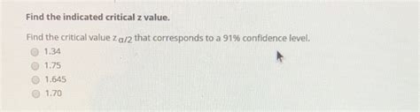 Solved Find The Indicated Critical Z Value Find The Chegg