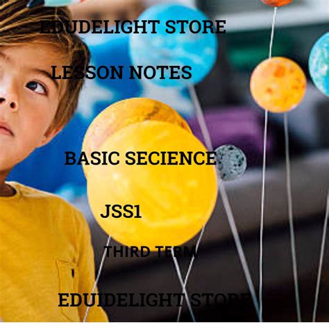 Basic Science Lesson Notes For Jss1 Basic 7 Third Term Edudelight Store