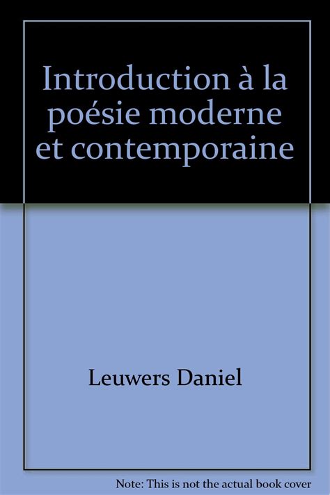 Amazon Fr Introduction à La Poésie Moderne Et Contemporaine Leuwers Daniel Livres